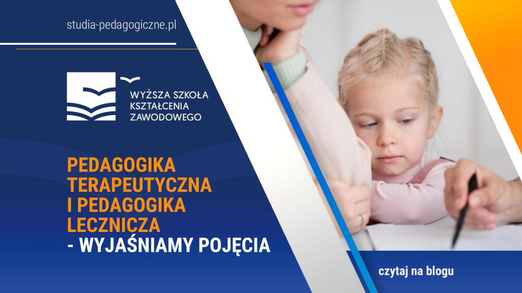 Pedagogika terapeutyczna i pedagogika lecznicza - wyjaśniamy pojęcia ...